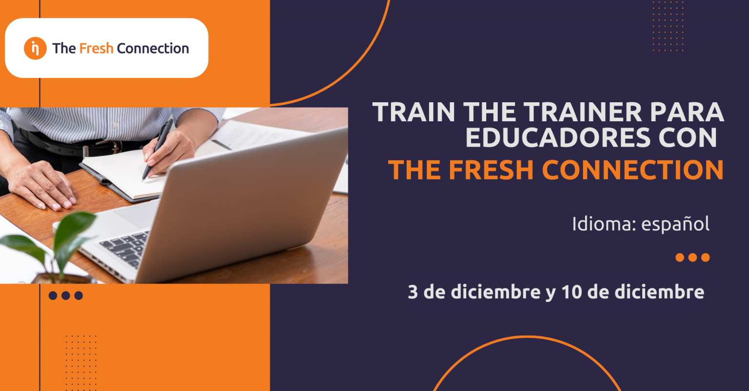 Train the Trainer - The Fresh Connection (Idioma: Español) - Inchainge